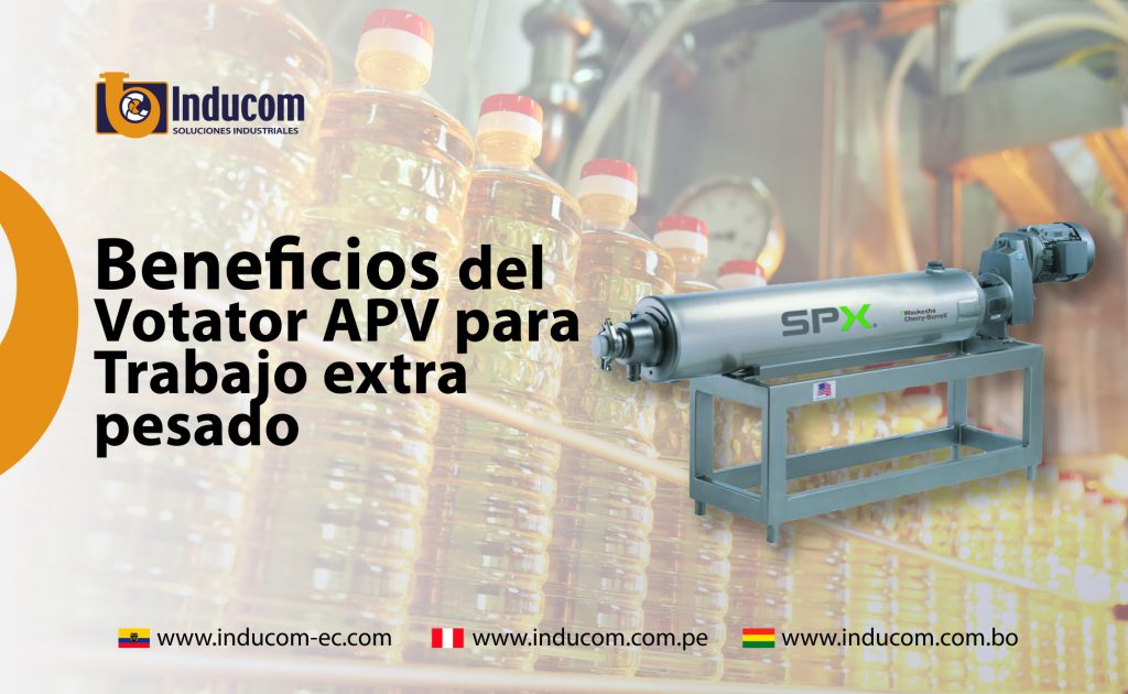 Ventajas del Votator APV para Trabajo extra pesado